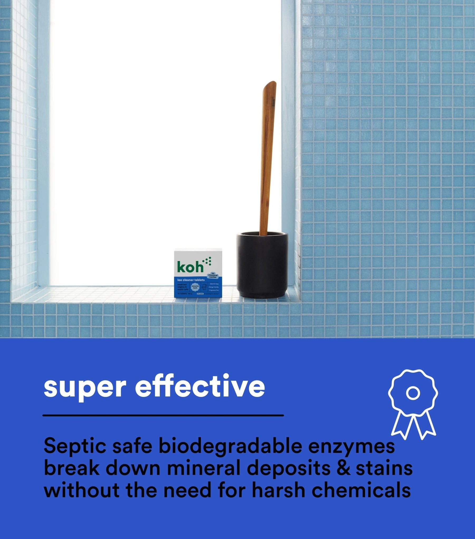 Loo Cleaner Tablets | Clean Your Toilet With Ease | Koh